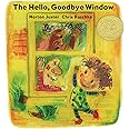 The Hello, Goodbye Window (Caldecott Medal Winner): Juster, Norton ...