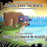 Bosley Sees the World: A Dual Language Book in German and English (The ...