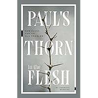 Paul's Thorn in the Flesh: New Clues for an Old Problem: Berding ...