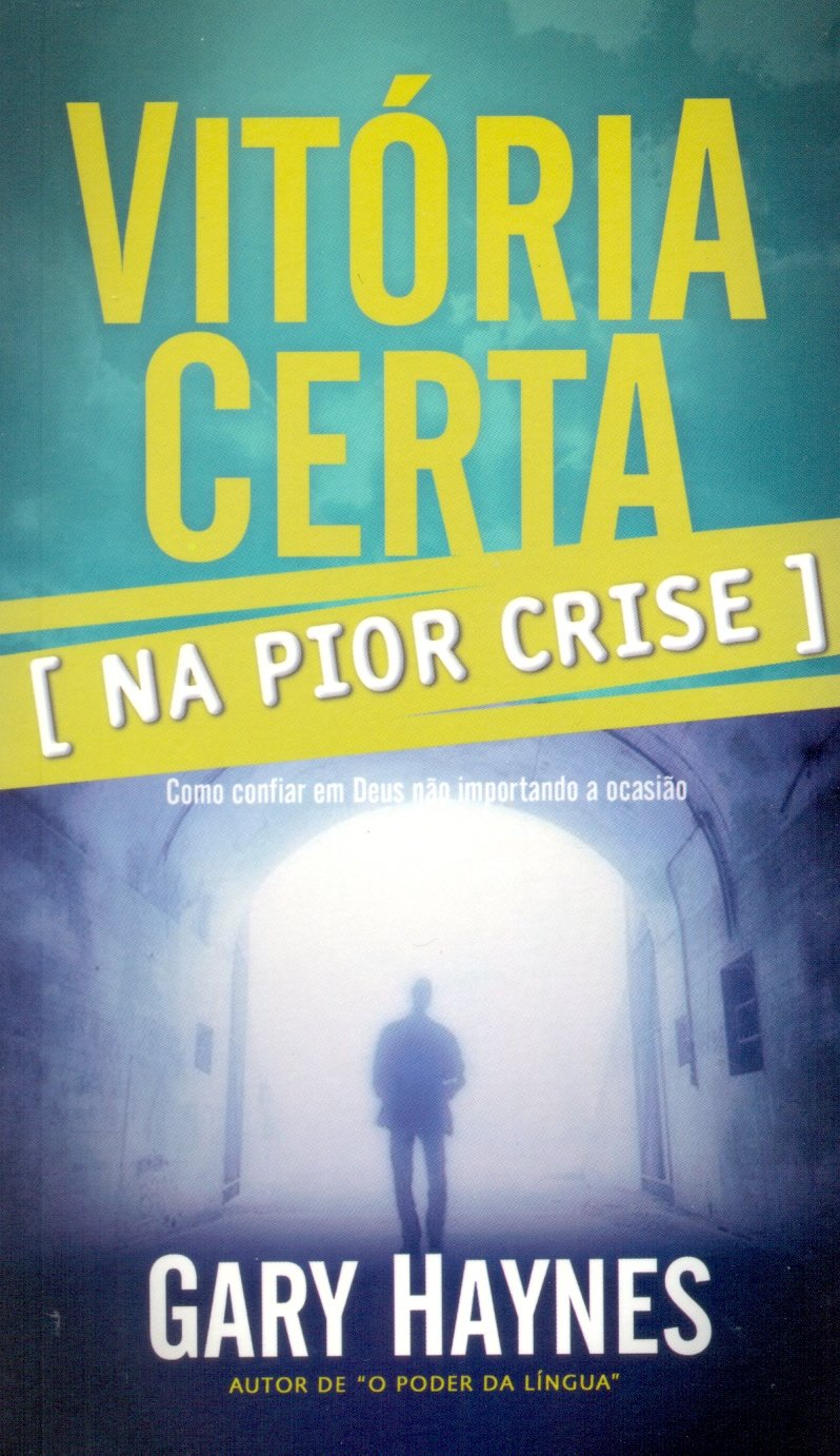 Vitória Certa na Pior Crise PDF Gary Haynes
