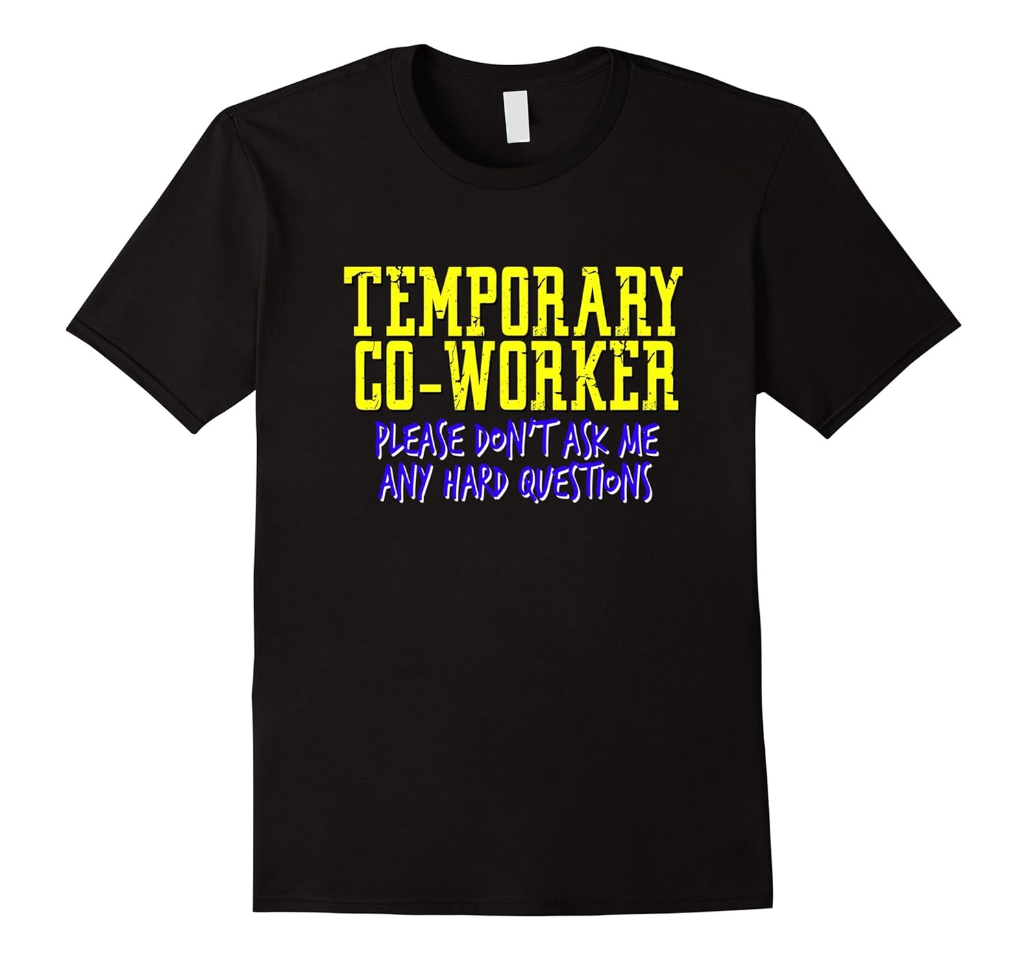 Funny Work Shirt Temporary Employee Office Temp Working Boss-PL – theteejob