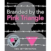 Men With the Pink Triangle: The True, Life-And-Death Story of ...