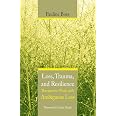Loss, Trauma, and Resilience: Therapeutic Work With Ambiguous Loss ...