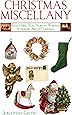 Christmas Miscellany: Everything You Always Wanted to Know About ...