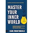 Master Your Inner World: Overcome Negative Emotions, Embrace Happiness ...