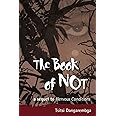 The Book of Not: Dangarembga, Tsiti: 9780954702373: Amazon.com: Books