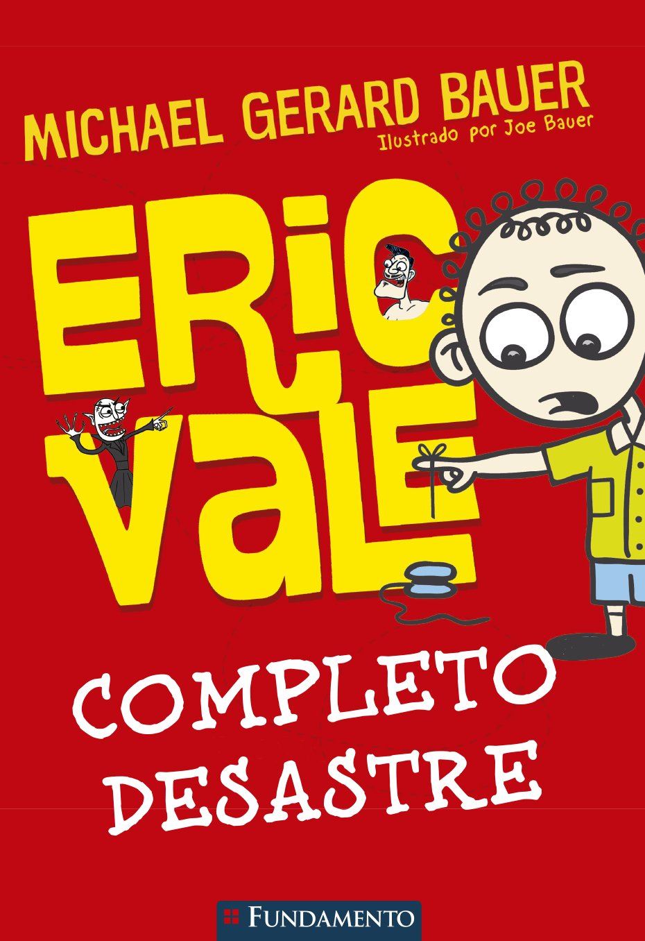 Eric Vale. Completo Desastre PDF Michael Gerard Bauer