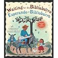 Waiting for the Biblioburro/Esperando el Biblioburro: (Spanish-English ...
