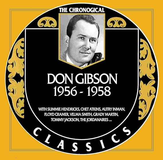 Don Gibson - Chronological Classics 1956-1958 by Don Gibson: Amazon.co ...