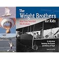 The Wright Brothers for Kids: How They Invented the Airplane, 21 ...