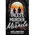 Incest, Murder and a Miracle: The True Story Behind the Cheryl Pierson ...