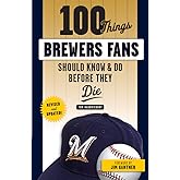 100 Things Packers Fans Should Know & Do Before They Die (100 Things ...