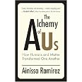Amazon.com: The Alchemy of Us: How Humans and Matter Transformed One ...