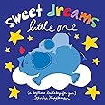 Sweet Dreams Little One: A Bedtime Lullaby and Goodnight Board Book for ...