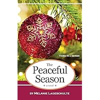 The Peaceful Season: a novel (Book 3) (Melinda Foster Series ...