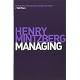 Managers Not MBAs: A Hard Look at the Soft Practice of Managing and ...