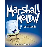 Marshall Mellow: Landis, JJ, Martin, Brian: 9781732046313: Amazon.com ...