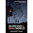Marcelo in the Real World: Stork, Francisco X.: 9780545056908: Amazon ...