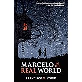 Marcelo in the Real World: Stork, Francisco X.: 9780545054744: Amazon ...