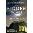 Amazon.com: The Hidden Things: 9781501177323: Mason, Jamie: Books