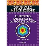 El Antiguo Secreto de la Flor de la Vida, Volumen II (Spanish Edition ...