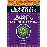 El Antiguo Secreto de la Flor de la Vida, Volumen II (Spanish Edition ...
