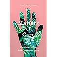 Matters of Care: Speculative Ethics in More than Human Worlds (Volume ...