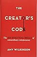 The Creator's Code: The Six Essential Skills of Extraordinary ...
