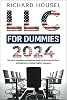 LLC for Dummies 2024: The Most Complete and Updated Guide to ...