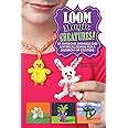 Loom Magic Creatures!: 25 Awesome Animals and Mythical Beings for a ...