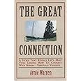 The Great Connection: Arnie Warren: 9780965514842: Amazon.com: Books
