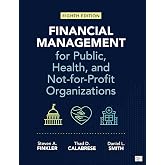 Financial Management for Public, Health, and Not-for-Profit ...