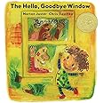 The Hello, Goodbye Window (Caldecott Medal Winner): Juster, Norton ...