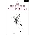 The Theatre and its Double (Theatre Makers): Artaud, Antonin, Taylor ...