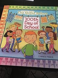 The Night Before the 100th Day of School: Natasha Wing, Mindy Pierce ...