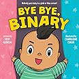 Amazon.com: Bye Bye, Binary: 9780063215146: Geron, Eric, Chua, Charlene: Books
