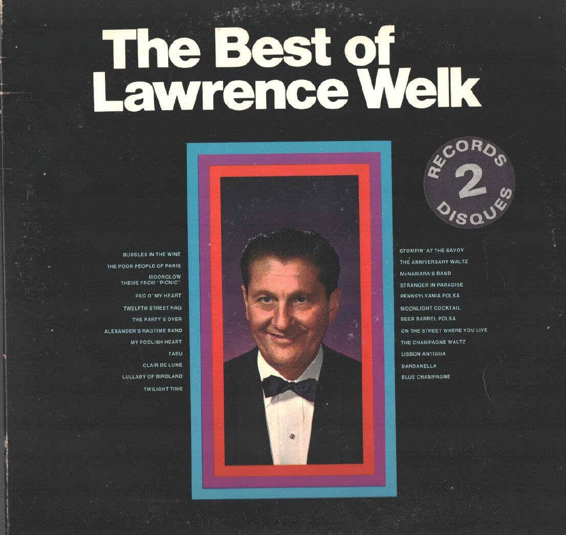Lawrence Welk, Lawrence Welk Orchestra - The Best of Lawrence Welk ...