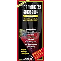 The Complete Home Bartender's Guide: Tools, Ingredients, Techniques, & Recipes for the Perfect ...