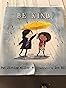 Be Kind (Be Kind, 1): Zietlow Miller, Pat, Hill, Jen: 9781626723214 ...