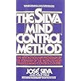 Amazon.com: The Silva Mind Control Method: 8601404375330: Silva, Jose: Books