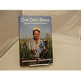 The Man Who Fed the World: Nobel Peace Prize Laureate Norman Borlaug ...