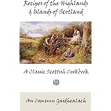 The Best Of Traditional Scottish Cooking: More Than 60 Classic Step-By ...