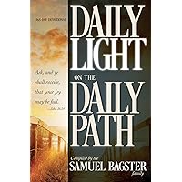 Daily Light on the Daily Path: The Classic Devotional Book For Every ...
