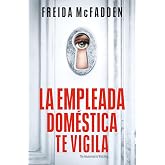 The Housemaid (La Empleada) : McFadden, Freida: Amazon.com.mx: Libros