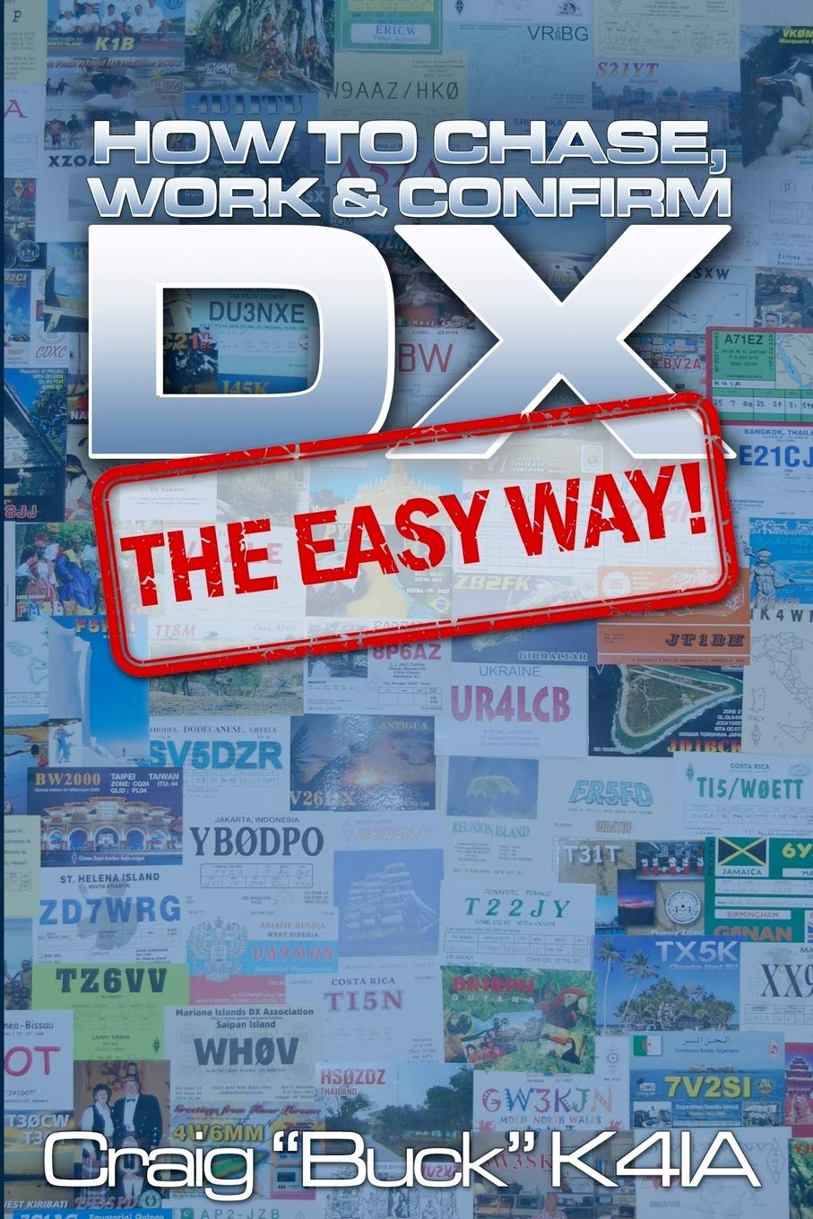 Mua DX - The Easy Way: How to Chase, Work & Confirm DX - The Easy Way ...