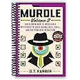 Murdle: Volume 2: 100 Elementary to Impossible Mysteries to Solve Using ...