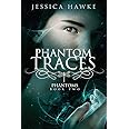 Phantom Traces (Phantoms): Hawke, Jessica: 9781944142070: Amazon.com: Books
