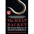 The Meat Racket: The Secret Takeover of America's Food Business ...