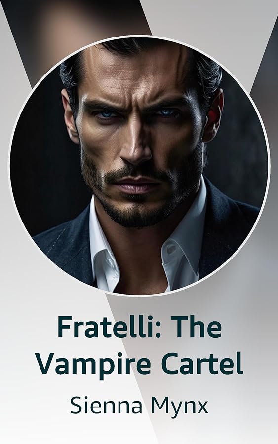 Fratelli: The Vampire Cartel | Kindle Vella