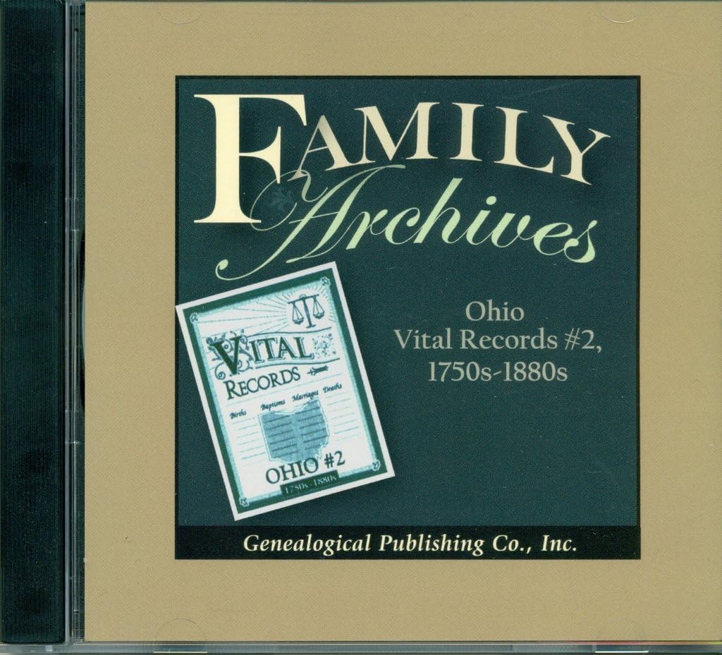 Family Tree Maker's Family Archives Ohio Vital Records #2, 1750s-1880s